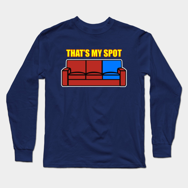 Sheldon Thats My Spot The Big Bang Theory Long Sleeve T Shirt